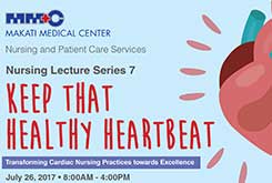 Nursing Lecture Series 7: Keep that Healthy Heartbeat - Makati Medical ...
